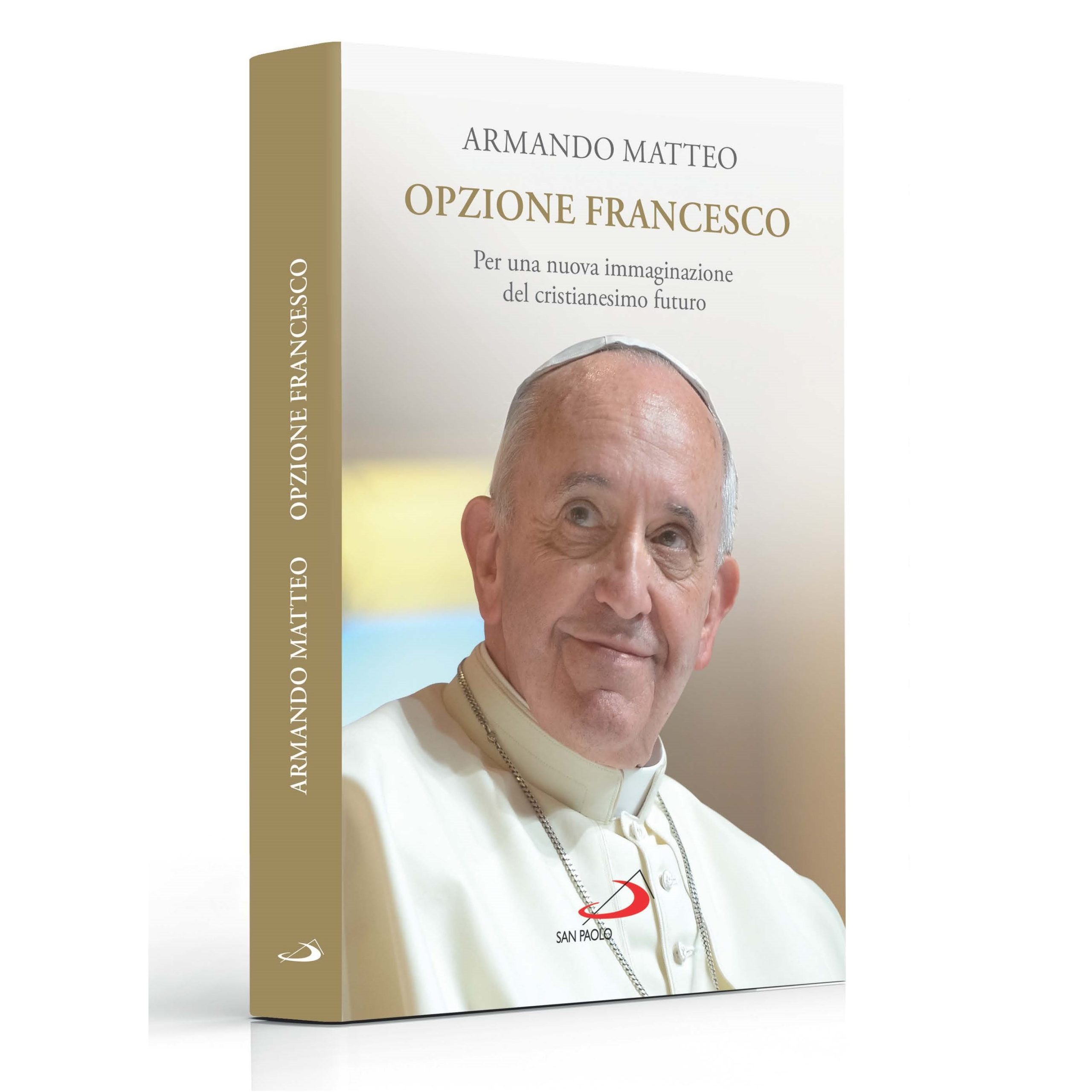 Opzione Francesco. Per una nuova immaginazione del cristianesimo futuro ...